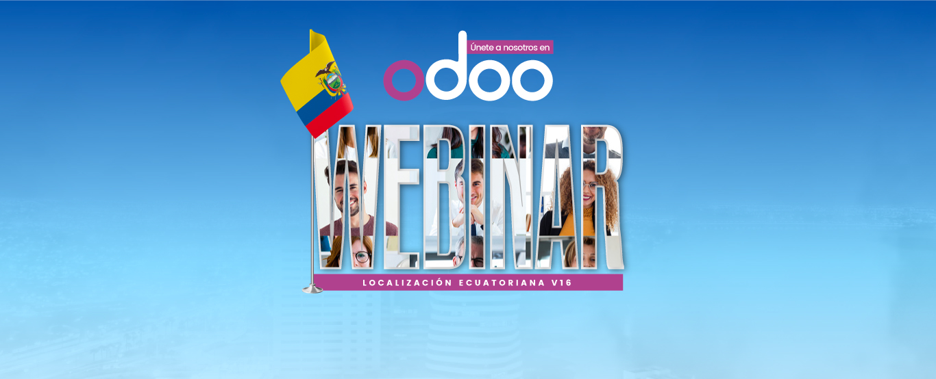 Webinar Aprende a usar la Localización oficial Ecuatoriana de Odoo | facturadeuna